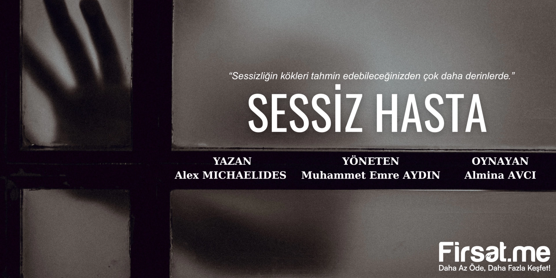 ’Sessiz Hasta’ Tiyatro Oyunu Bileti | Fırsat Me